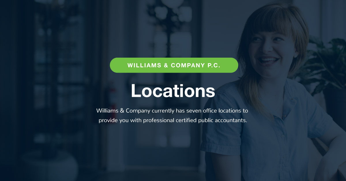 Locations | Williams & Company P.C.